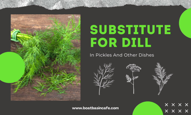 The Best Substitute For Dill In Pickles And Other Dishes • BoatBasinCafe